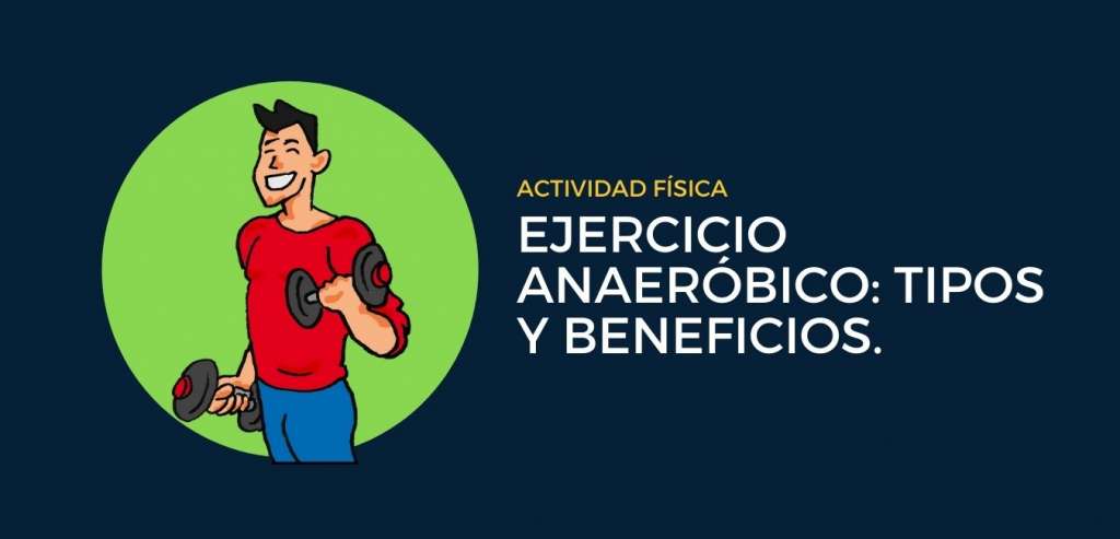 EJERCICIO ANAERÓBICO: TIPOS Y BENEFICIOS. - Fundación Aprende con REYHAN