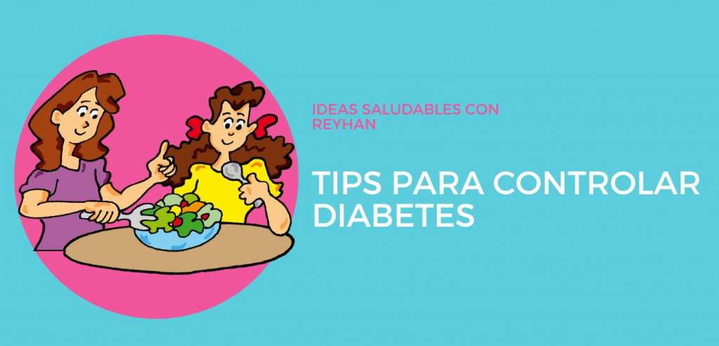 TIPS PARA CONTROLAR DIABETES - Fundación Aprende con REYHAN