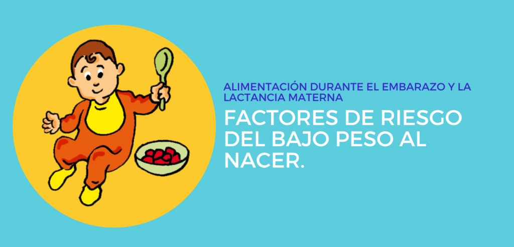 FACTORES DE RIESGO DEL BAJO PESO AL NACER. - Fundación Aprende con REYHAN
