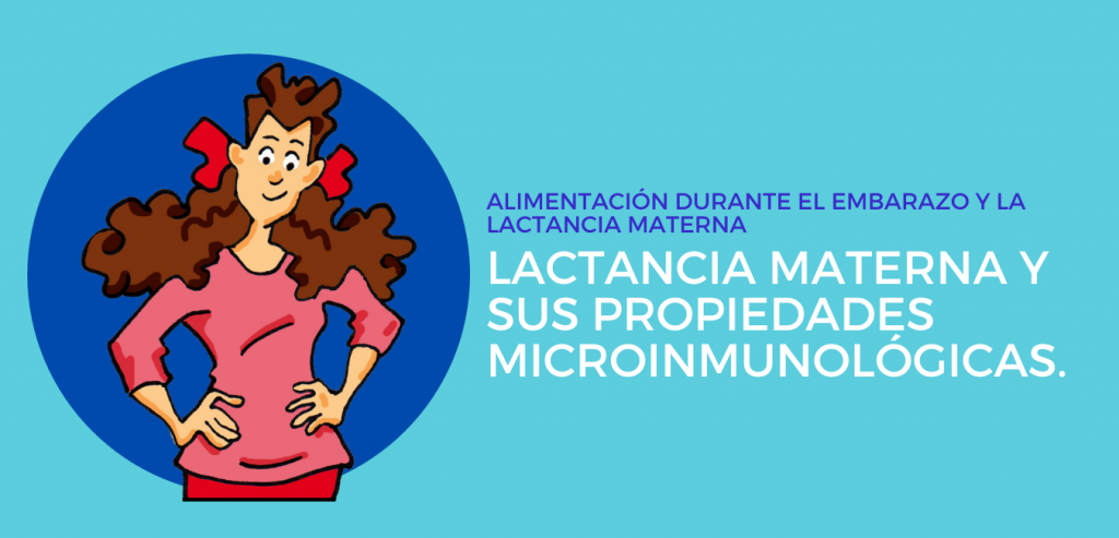 LACTANCIA MATERNA Y SUS PROPIEDADES MICROINMUNOLÓGICAS. - Fundación ...